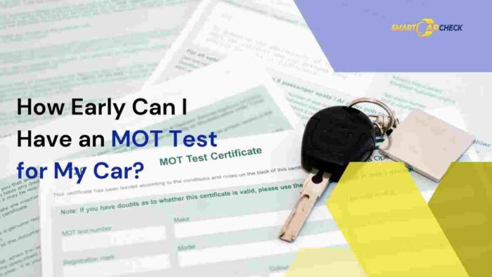 How Early Can You Get an MOT? Complete MOT Test Guide