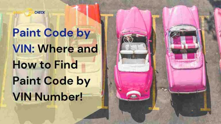 What Is My Paint Code by VIN? Instantly Find Your Car Color
