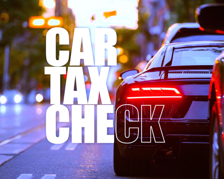 Car Tax Check: Instantly Verify Your Vehicle’s Tax Status