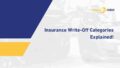 What are Insurance Write-Off Categories? A Detailed Guide